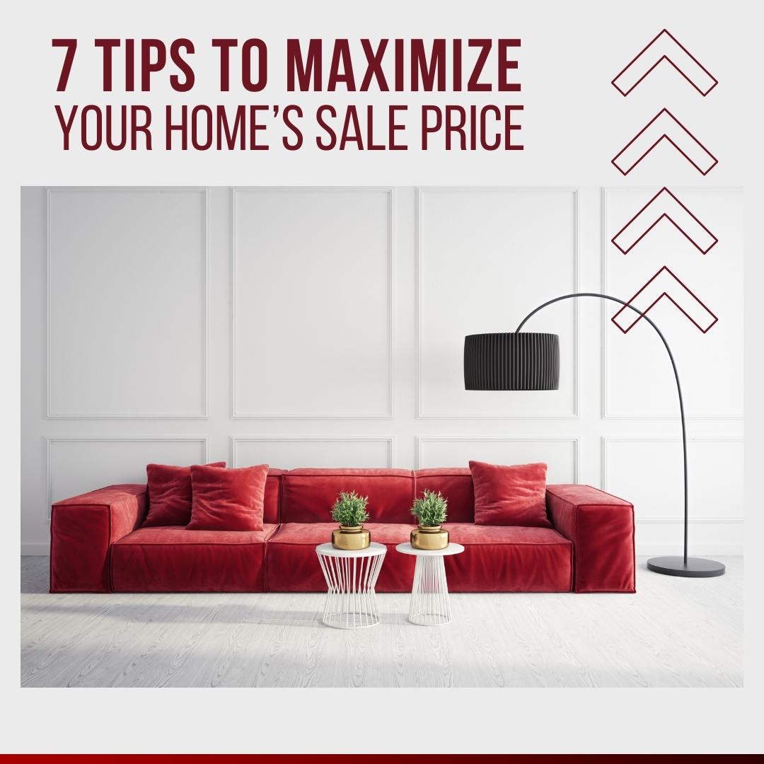 7 Tips to Maximize Your Home’s Sale Price - Rachel Wardwell - REALTOR®